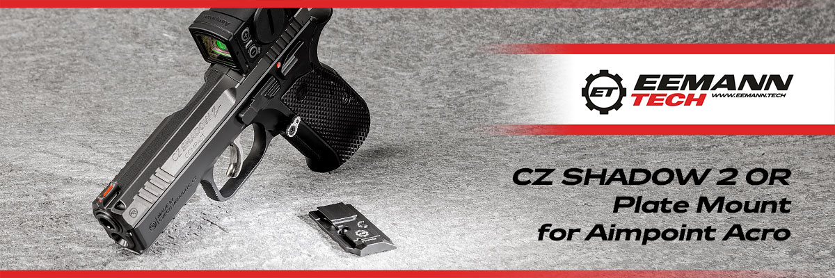 NEW PRODUCT EEMANN TECH CZ SHADOW 2 OR PLATE MOUNT FOR AIMPOINT ACRO ...